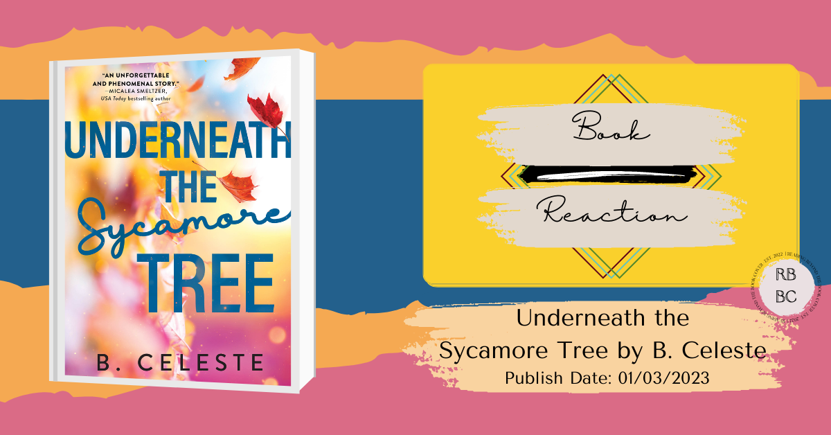 Book Reaction - Underneath the Sycamore Tree by B. Celeste - Reading ...